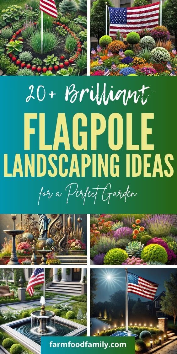 20 Stunning Flagpole Landscaping Ideas to Transform Your Yard (2024)