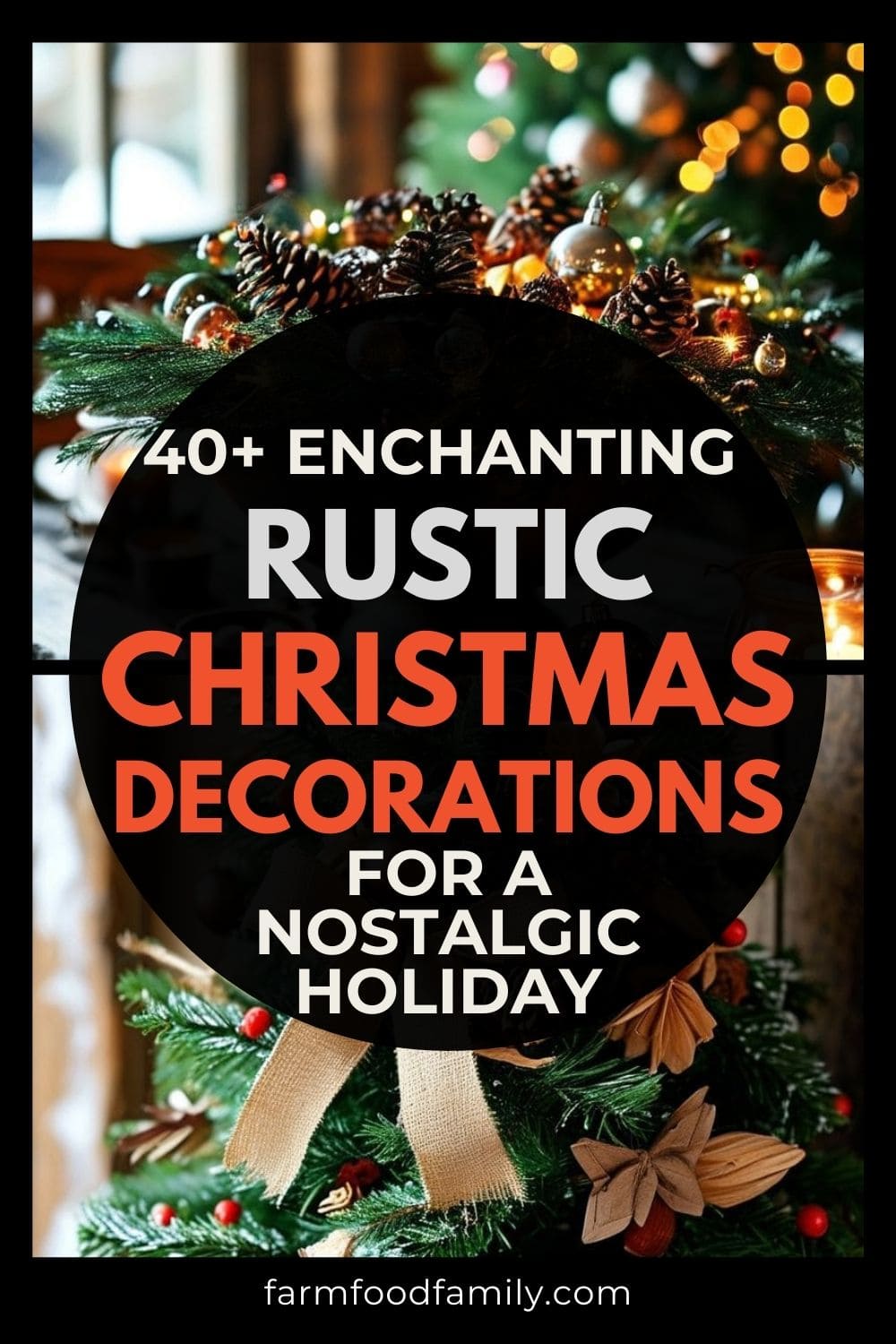 40+ Charming Rustic Christmas Decor Ideas to Transform Your Home This ...